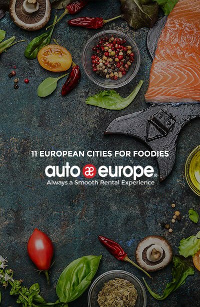 11 European Cities for Foodies | Auto Europe